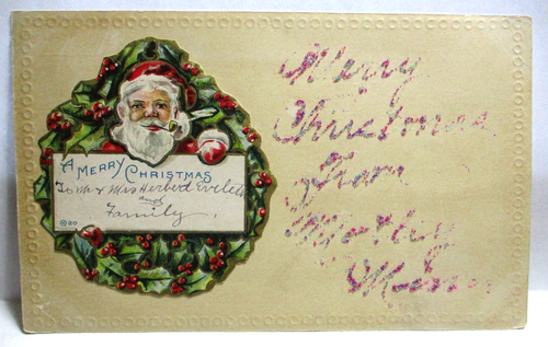 1910 POSTCARD WITH DIE-CUT SANTA CLAUS ON HOLLY, MERRY CHRISTMAS MOTLEY ...