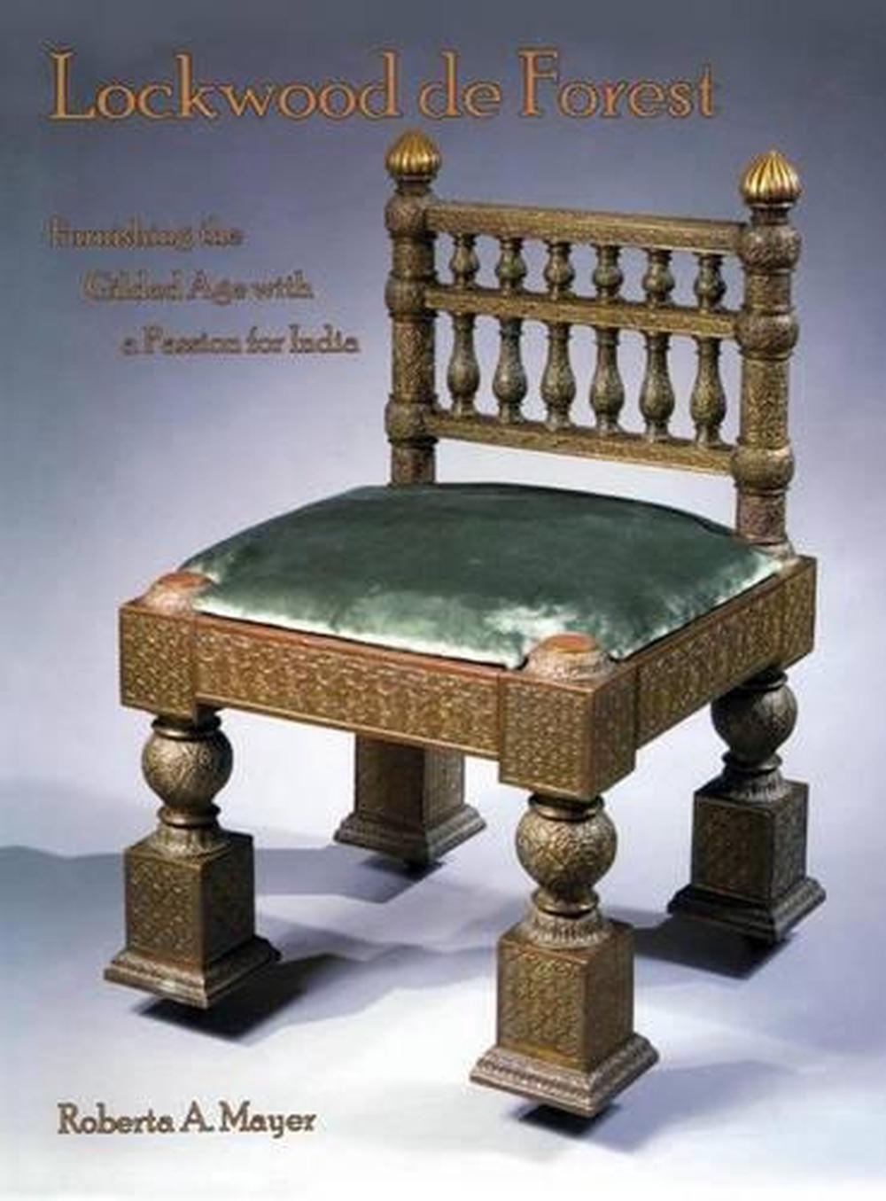 Lockwood de Forest: Furnishing the Gilded Age with a Passion for India ...