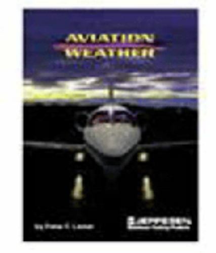 Aviation Weather by Peter F Lester: Jeppesen Sanderson Training ...