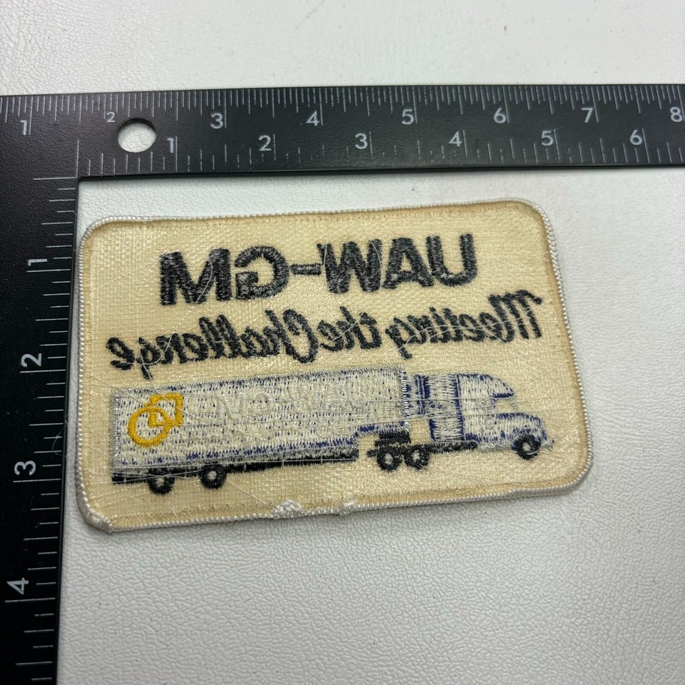 Vintage UAW-GM MEETING CHALLENGE SEMI-TRUCK LOGO Advertising Patch 381F ...