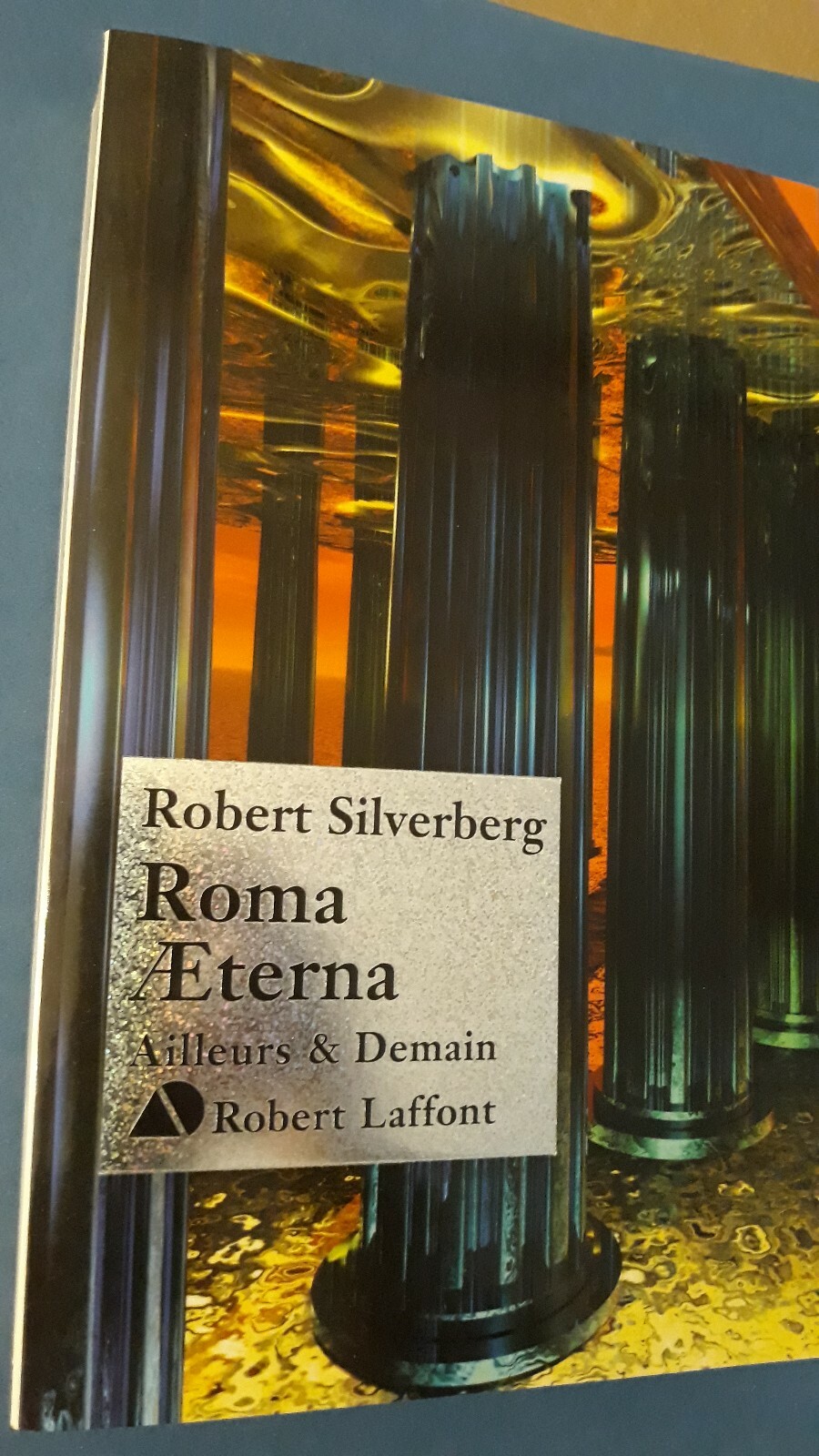 ROBERT SILVERBERG FRENCH ROMA AETERNA AILLEURS AND DEMAIN | eBay