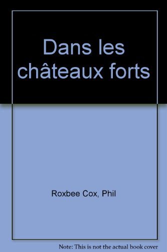 Dans les chateaux forts, Phil Roxbee Cox | eBay