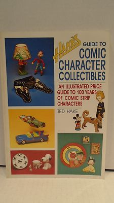Hakes Guide To Comic Character Collectibles An Illustrated Price Guide ...
