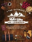 The Ultimate RV Logbook: The best RVer travel logbook for logging RV ...