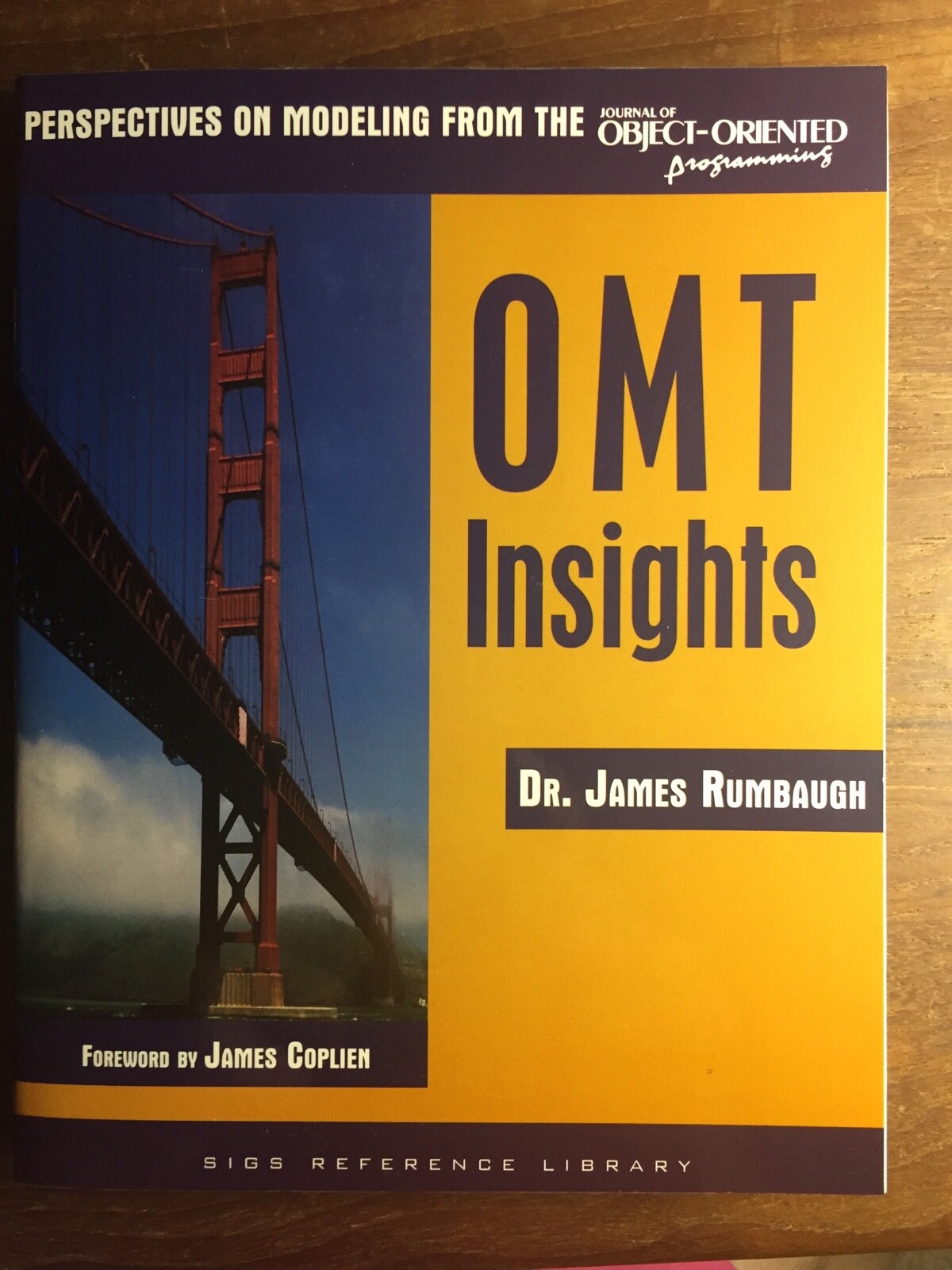 SIGS Reference Library: OMT Insights : Perspective on Modeling from the ...