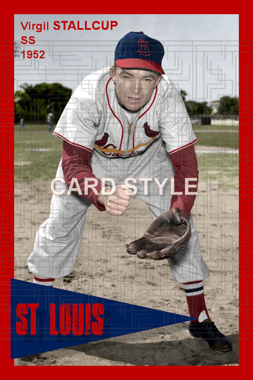 Virgil Stallcup - 1952 St. Louis Cardinals - choose a style - colorized ...