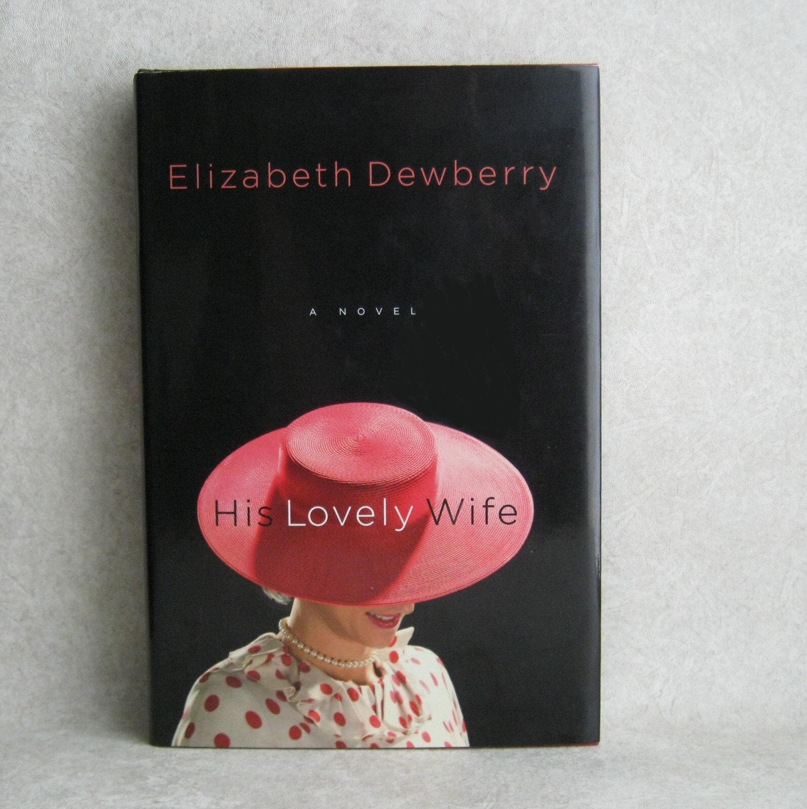 His Lovely Wife by Elizabeth Dewberry (2006, Hardcover) for sale online ...
