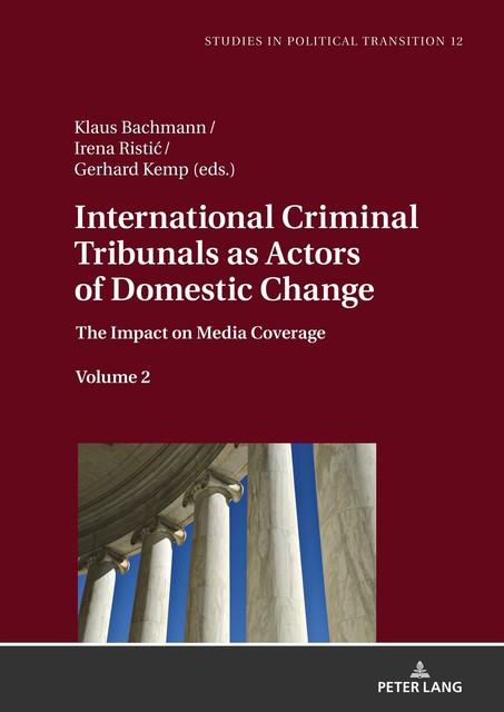 International Criminal Tribunals As Actors of Domestic Change von Klaus ...