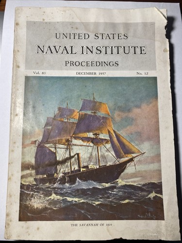 United States Naval Institute Proceedings Volume 83, Number 12, Dec ...