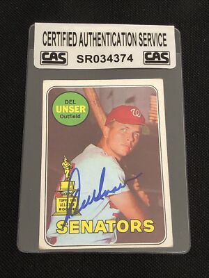 DEL UNSER 1969 TOPPS ROOKIE SIGNED AUTOGRAPHED CARD SENATORS CAS ...