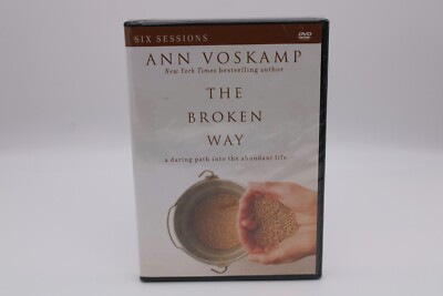 The Broken Way Video Study: A Daring Path into the Abundant Life Ann ...