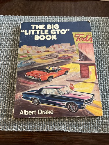 The Big "Little GTO" Book ~ Albert Drake ~ 1982 Motorbooks TP 1PR | eBay
