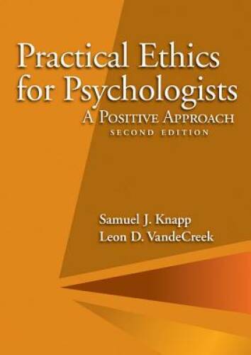 Practical Ethics for Psychologists: A Positive Approach - Paperback ...