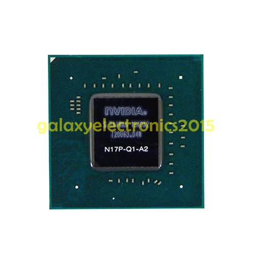 Tested original NVIDIA N17P-Q1-A2 GPU BGA Chipset | eBay
