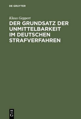 Klaus Geppert Der Grundsatz Der Unmittelbarkeit Im Deutschen (Copertina ...