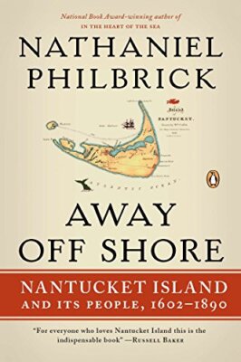 Away Off Shore: Nantucket Island an..., Philbrick, Nath 9780143120124| eBay
