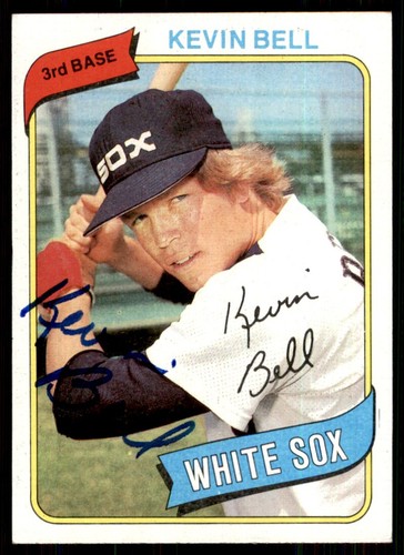 1980 Topps Kevin Bell IP Signed Auto Chicago White Sox #379 | eBay