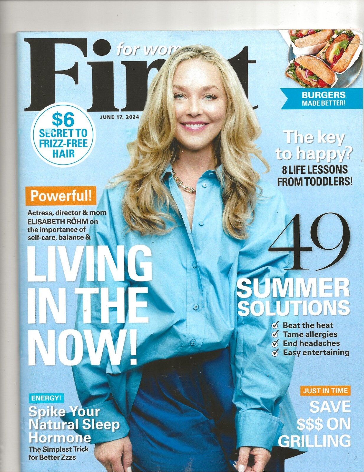 FIRST FOR WOMEN - JUNE 17, 2024 - LIVING IN THE NOW - ELISABETH ROHM ...