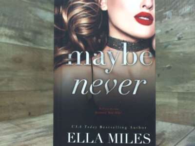 Maybe Never (Maybe, Definitely) by Miles, Ella Ella Miles LLC ...