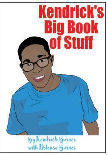 Kendrick's Big Book of Stuff by Kendrick Barnes and Delonso Barnes ...