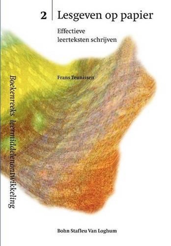 Lesgeven Op Papier: Effectieve Leerteksten Schrijven by F. Teunissen ...