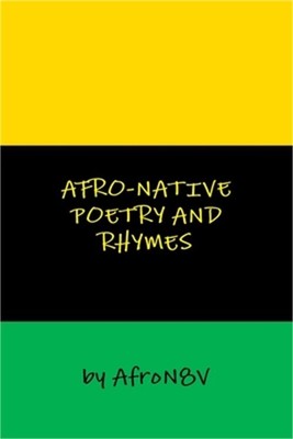 Afro-Native Poetry and Rhymes (Paperback or Softback) | eBay