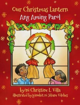 Our Christmas Lantern (Ang Aming Parol): Ang Aming Parol, Like New Used ...