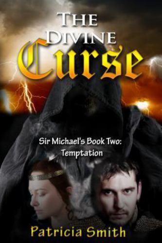 Divine Curse Book 2 - Temptation : Sir Michael's Story by Patricia ...
