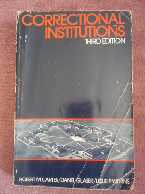 Correctional Institutions Robert M. Carter Daniel Glaser Le.. (1985, Hardcover) 9780060411985 | eBay