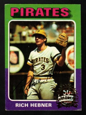 Rich Hebner 2024 Topps Heritage 50th Anniversary Buyback 1975 Topps ...