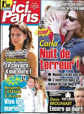 ICI PARIS N°3713 31/08/2016 BRUNI/ STEPHANIE MONACO/ BROGNIART/ MACIAS ...