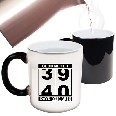 Oldometer 39 40 Days Funny Mugs Novelty Colour Changing Mug GIFT BOXED ...