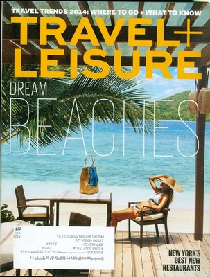 2014 Travel & Leisure Magazine: Dream Beaches/New York Best Restaurants ...