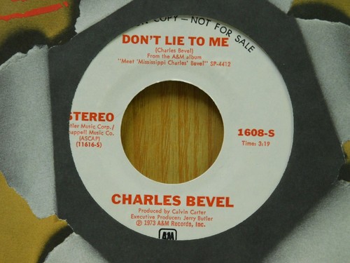 Charles bevel promo 45 Dont Lie To Me bw It Aint Magic on A and M | eBay