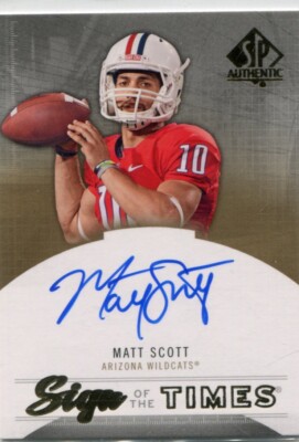 2013 SP Authentic - MATT SCOTT - Autograph Rookie - ARIZONA WILDCATS | eBay