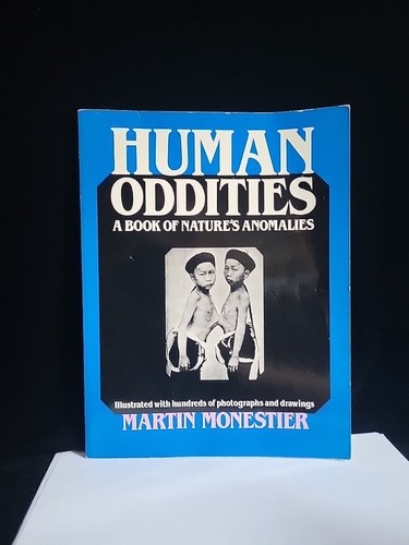 Human Oddities Book Martin Monestier. PB. Illustrated. By Martin ...