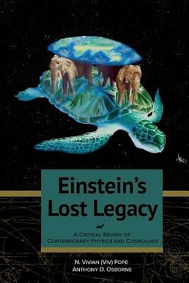 Einstein's Lost Legacy Critical Review Contemporary Physics by Osborne ...