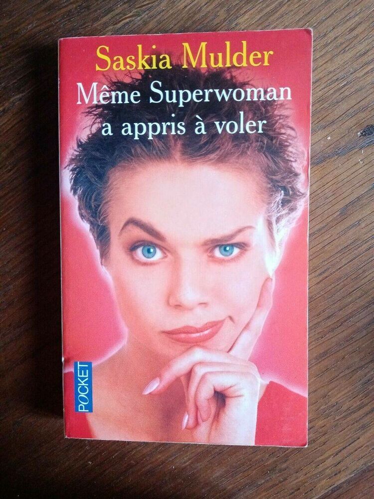 Saskia Mulder : Même Superwoman a appris à voler / Pocket 2004 | eBay