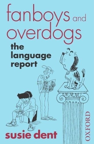 Fanboys and overdogs: the language report Hardback Book The Fast Free ...