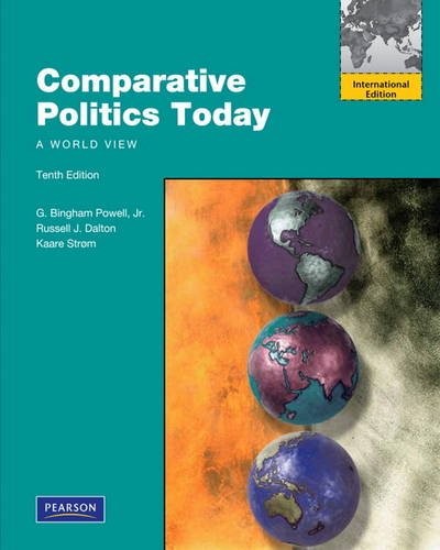 COMPARATIVE POLITICS TODAY: A WORLD VIEW. By G. Bingham Powell & G ...