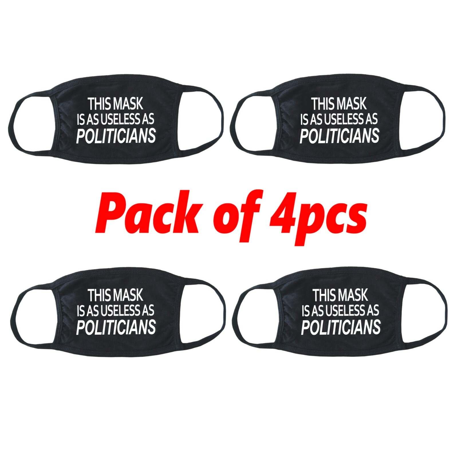 4pcs This Mask Is As USELESS As POLITICIANS Funny Face Mask Fabric ...