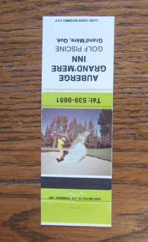 AUBERGE GRAND'MERE INN GOLF CLUB MATCHBOOK COVER: GRAND'MERE, QC ...