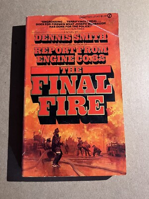 THE FINAL FIRE by Dennis Smith vintage 1976 Signet FIRST PRINTING ...