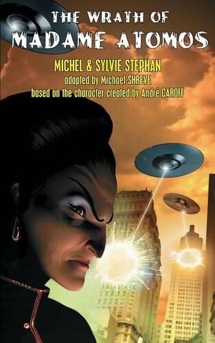 Michel Stephan Sylvie Stephan The Wrath of Madame Atomos (Poche ...