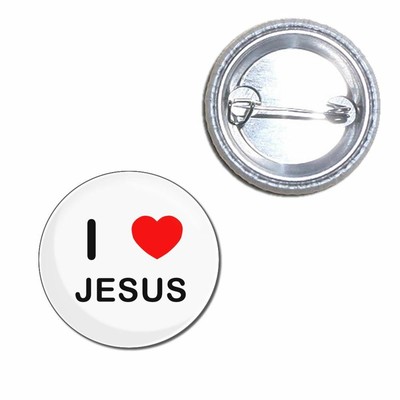 I Love Jesus - Button Badge - Choice 25mm/55mm/77mm Novelty Fun ...
