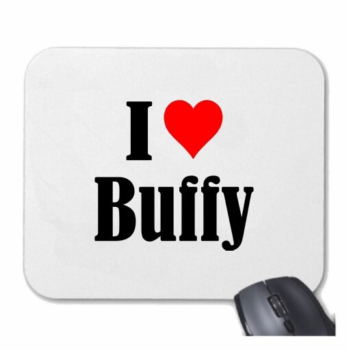 MOUSEPAD Mauspad I Love Buffy Ich Liebe Buffy | eBay