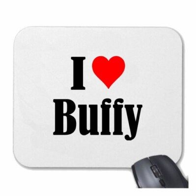 MOUSEPAD Mauspad I Love Buffy Ich Liebe Buffy | eBay