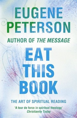 Eat this book - Eugene H. Peterson 9780340954898 | eBay UK