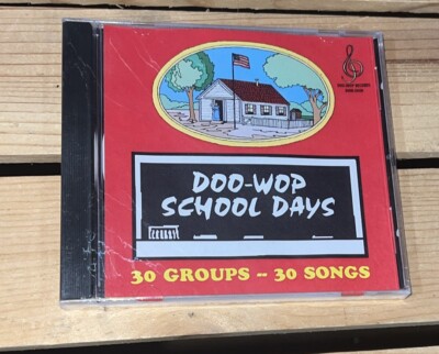 DOO WOP SCHOOL DAYS - CD - 30 Groups - 30 Songs NEW Sealed | eBay