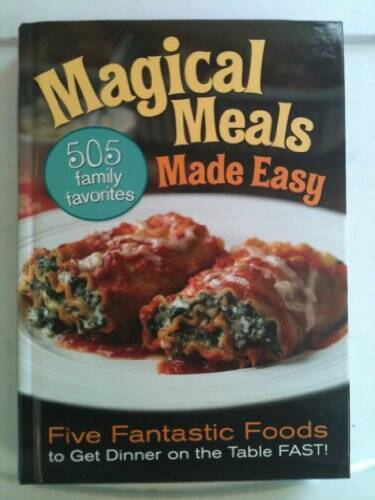 Magical Meals Made Easy 505 Family Favorites - Hardcover - VERY GOOD | eBay